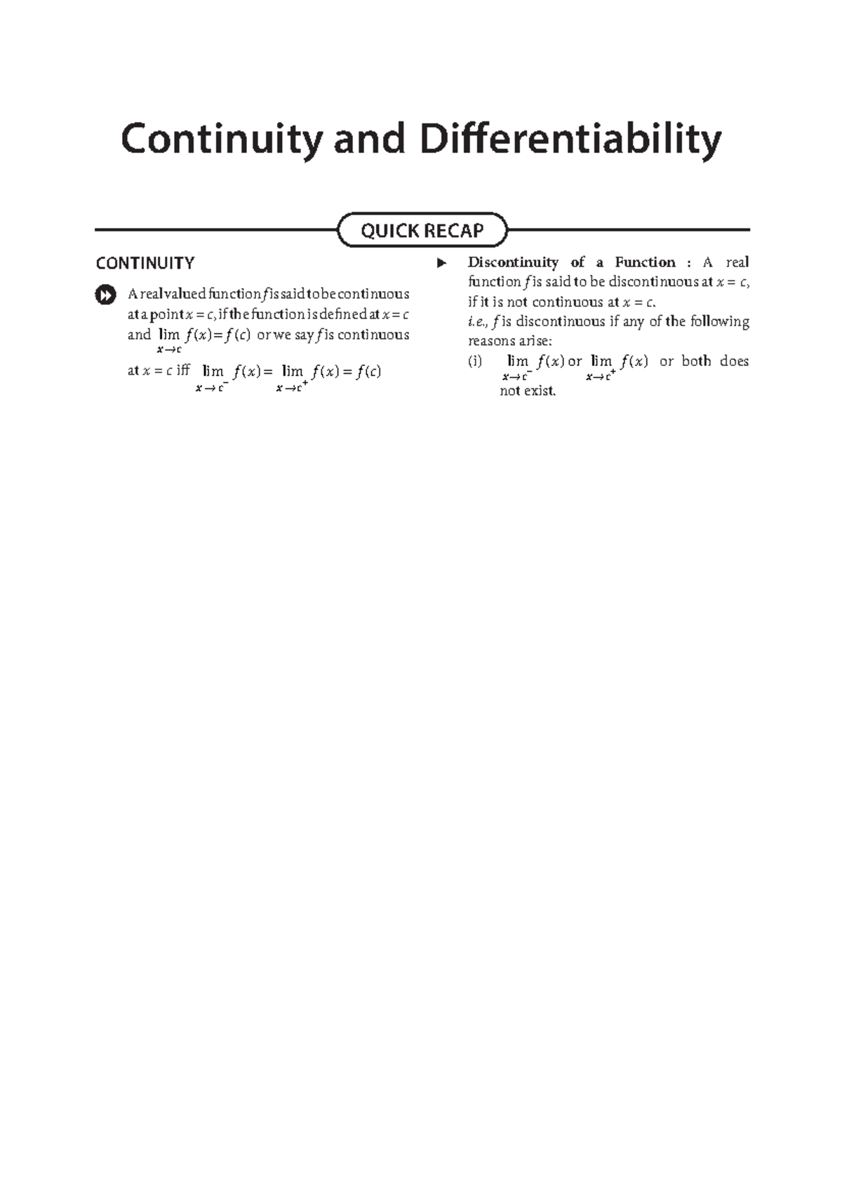 Continuity and differentiation - CONTINUITY 8 A real valued function f is said to be continuous ...
