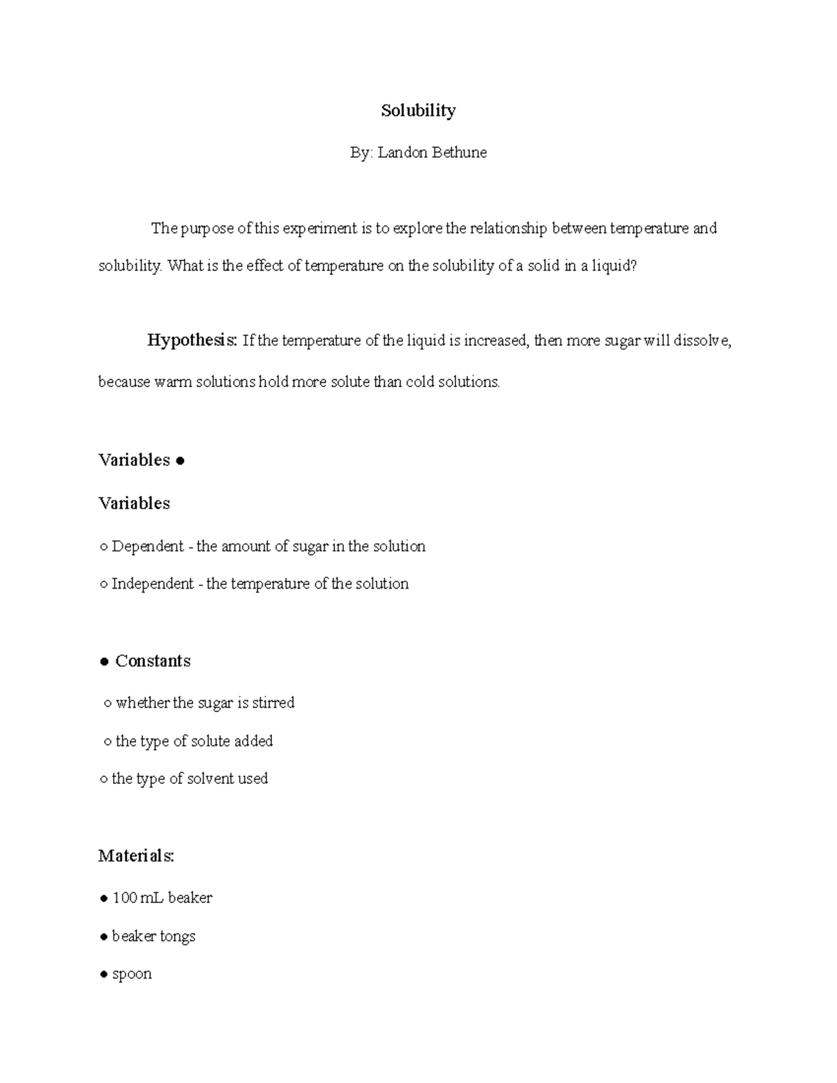 Solubility Lab Report - Solubility By: Landon Bethune The purpose of ...