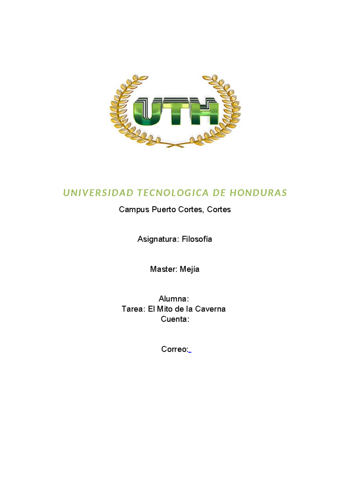 Tarea 2 El Mito - U N I V E R S I D A D T E C N O L O G I C A D E H O N D U R A S Campus Puerto ...