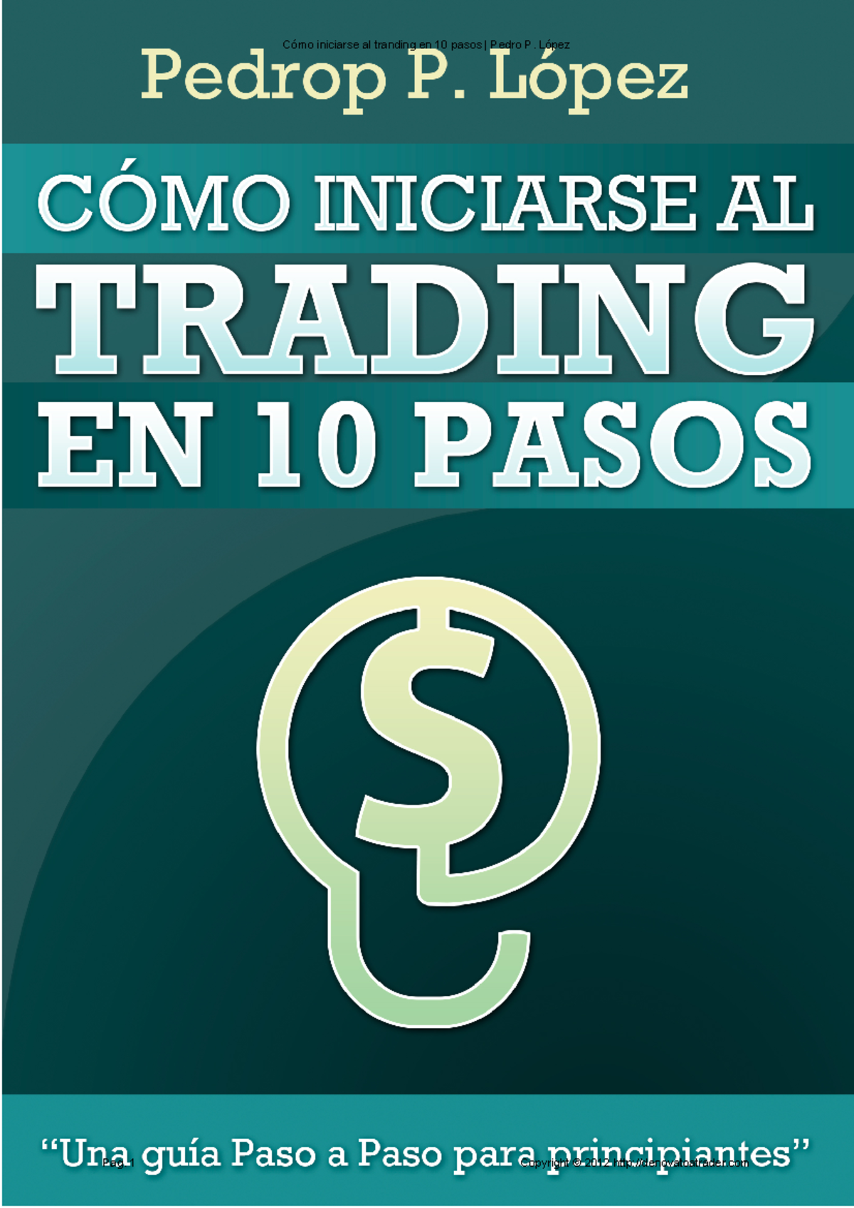 COMO Iniciarse AL Trading EN 10 Pasos - Pedrop Lopez - 1- ¿Qué es el ...