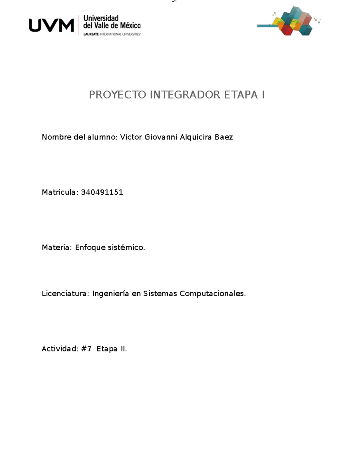 Efoque sistemico - Proyecto integrador etapa 1 - lOM 281703 oARc PSD|3 8 PROYECTO INTEGRADOR ...