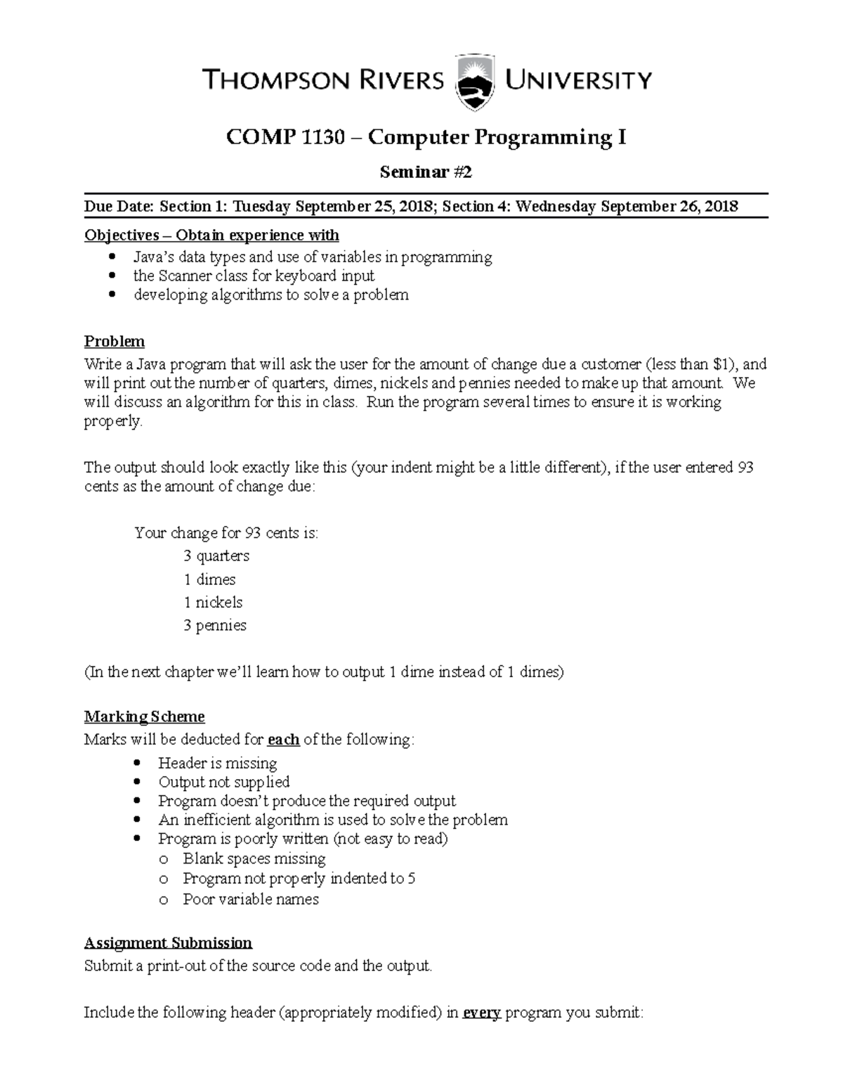 Seminar 2 - BASIC CHANGE PROGRAM - COMP 1130 Computer Programming I Seminar Due Date: Section 1 ...