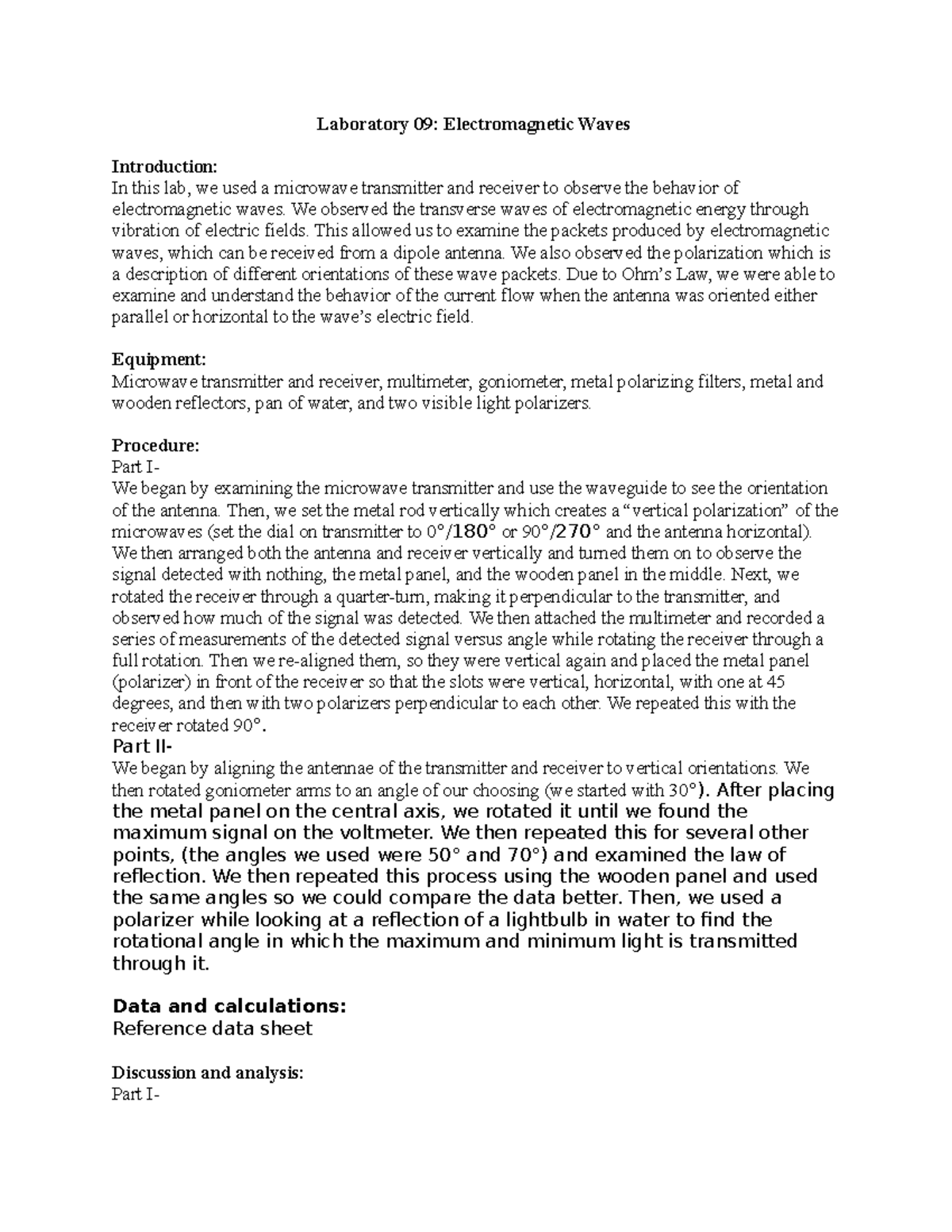 Physics Lab 123-09 - Laboratory 09: Electromagnetic Waves Introduction: In this lab, we used a ...