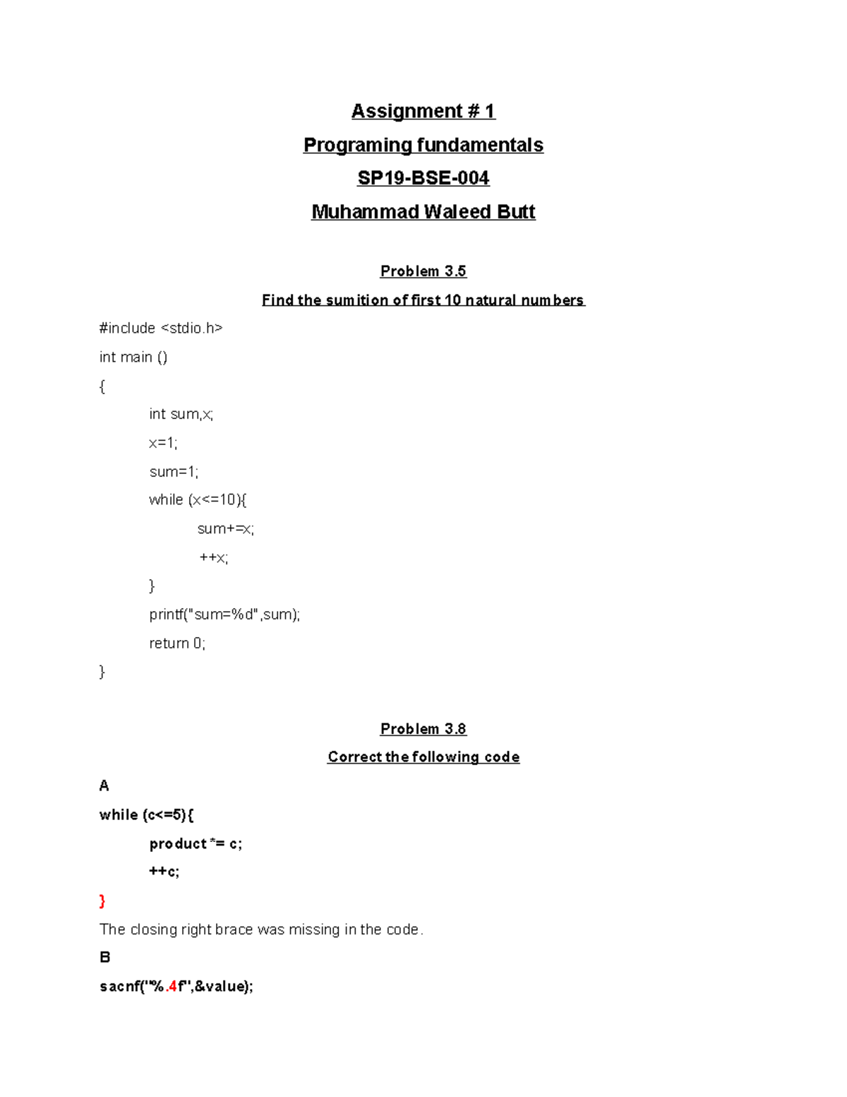 Assignment - assing - Assignment # 1 Programing fundamentals SP19-BSE- Muhammad Waleed Butt ...