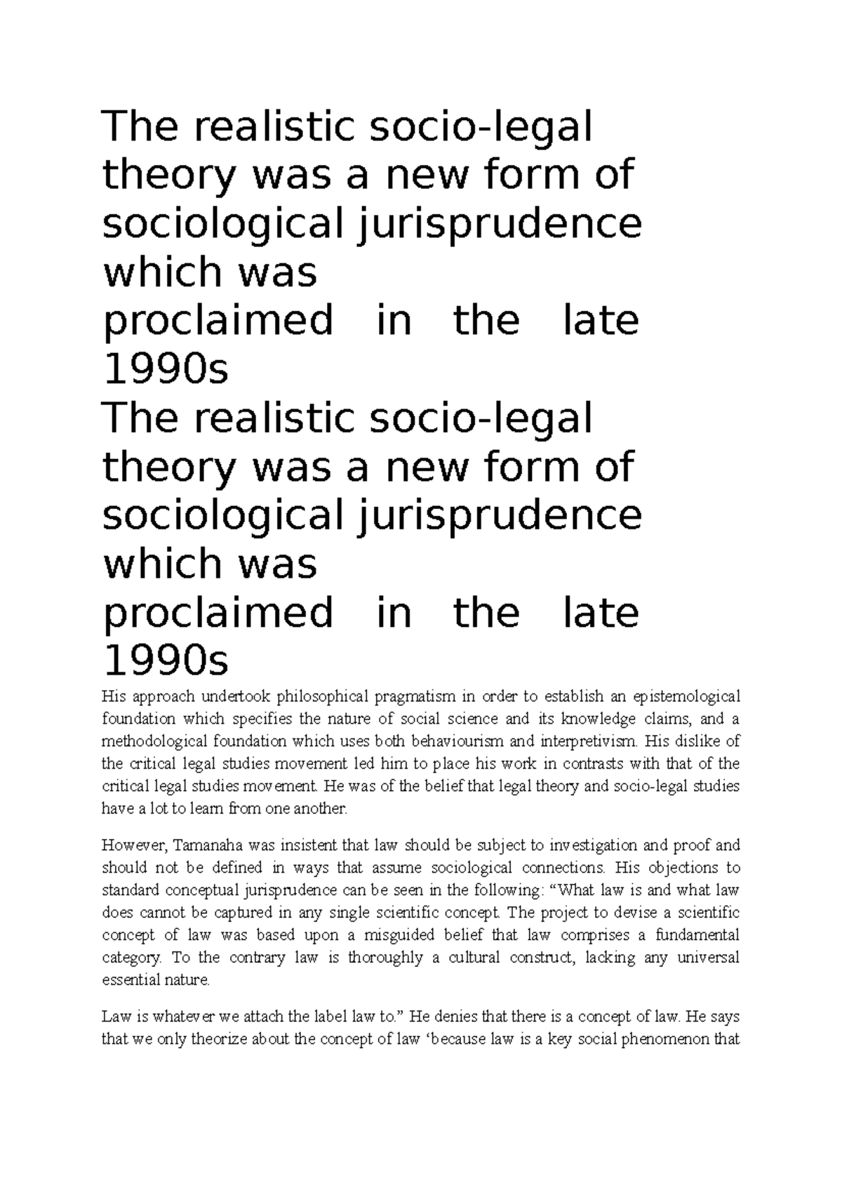 Brian Tamanaha - The realistic socio-legal theory was a new form of ...