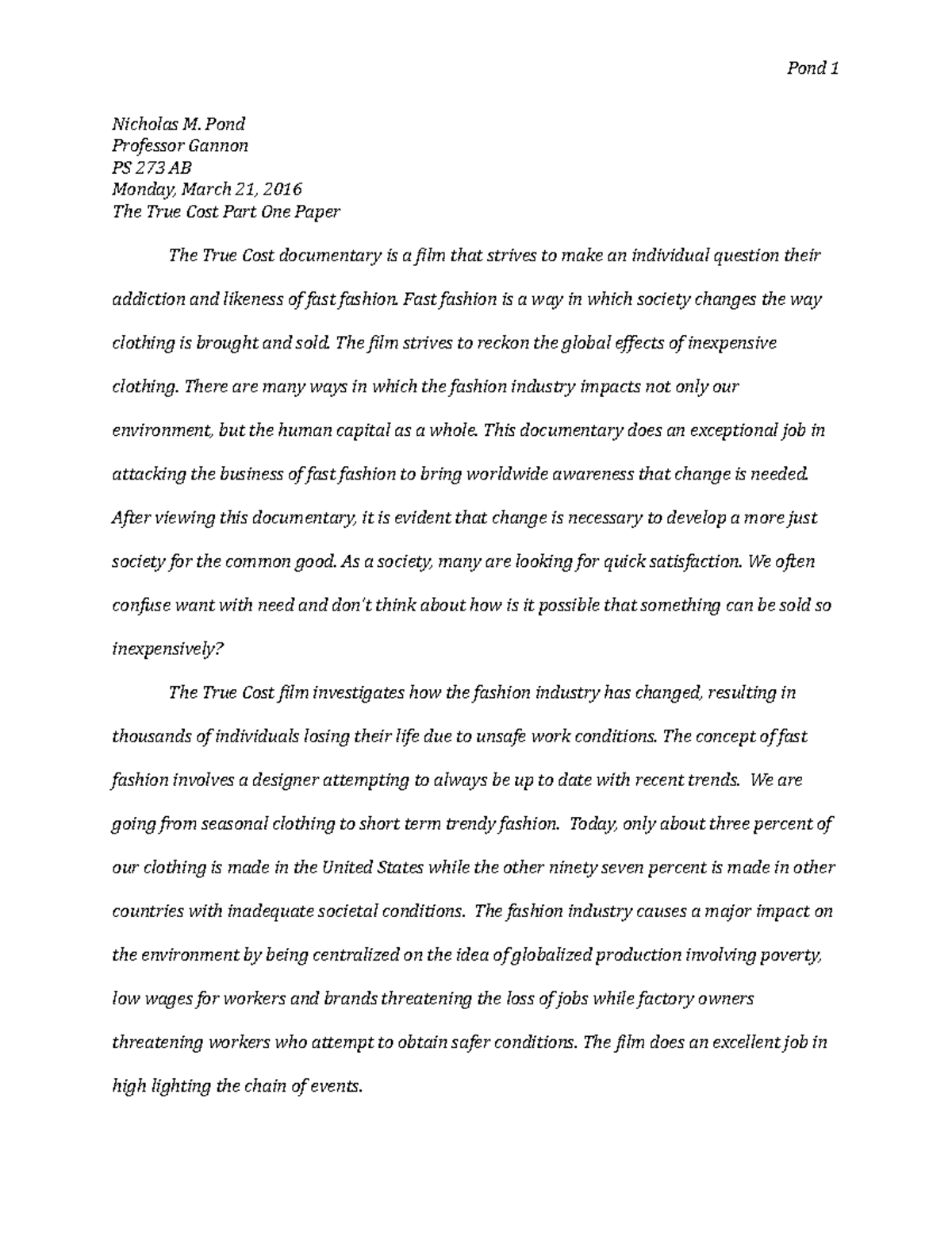 True cost1 - Grade: A - Nicholas M. Pond Professor Gannon PS 273 AB ...