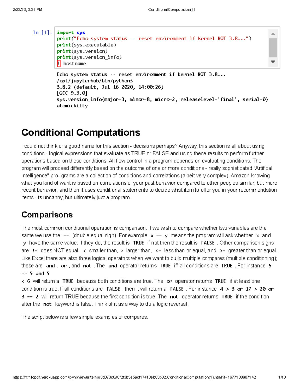 Conditional Computation - In [1]: import sys print("Echo system status - reset environment if ...