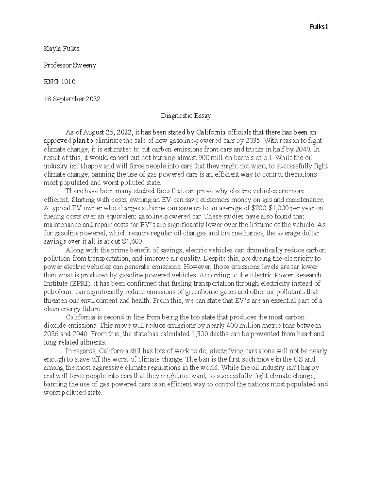Diagnostic Essay (Week 1) - Fulks Kayla Fulks Professor Sweeny ENG 1010 ...