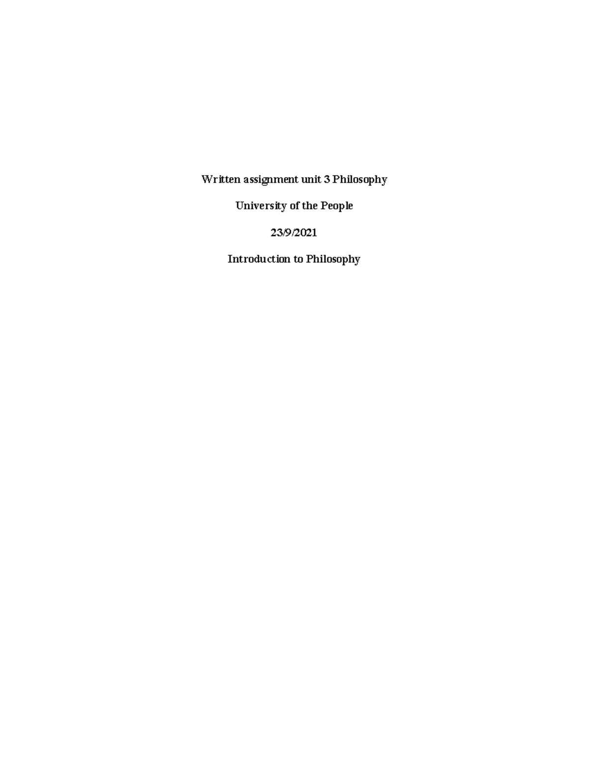 Written assignment unit 3 Philosophy - Written assignment unit 3 ...