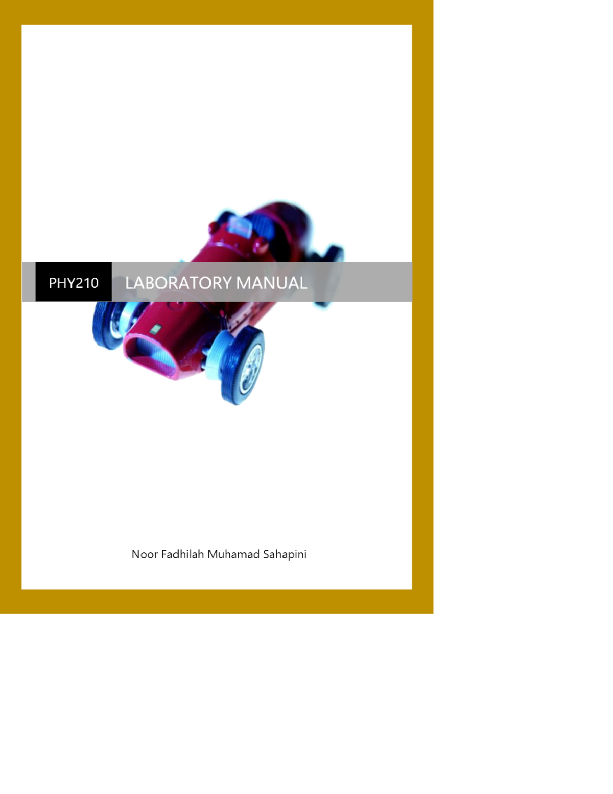 LAB Manual PHY210 - PHY210 LABORATORY MANUAL Noor Fadhilah Muhamad Sahapini LAB ZERO ...
