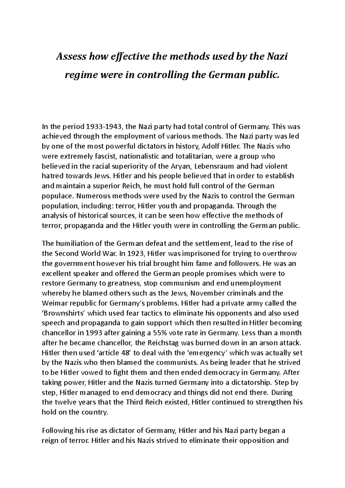 YR 12 history assignment - Assess how effective the methods used by the ...