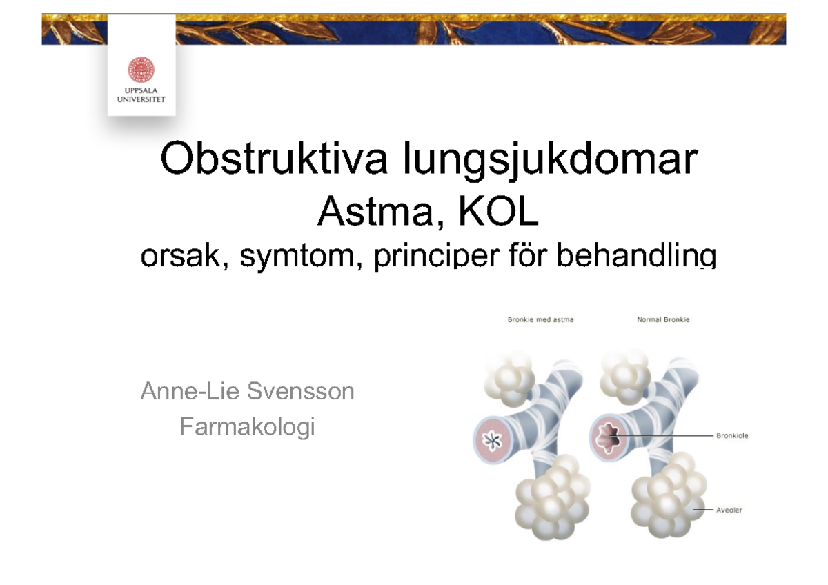 Astma, KOL, Allergier.VT23 - Obstruktiva lungsjukdomar Astma, KOL orsak ...