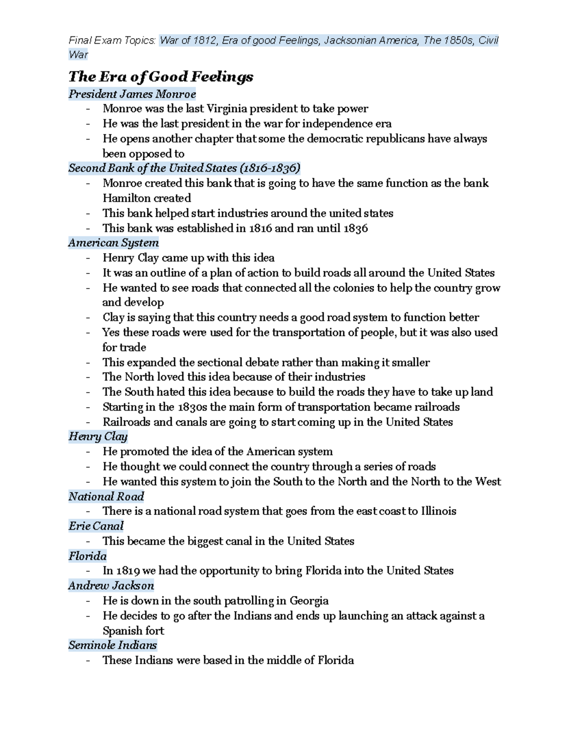 History 201 - Final Exam - War The Era of Good Feelings President James ...