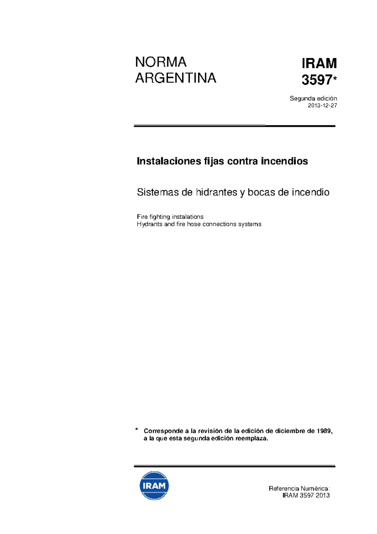 Iram 3597 27 12 2013 instalaciones fijas contra incendios - NORMA ...