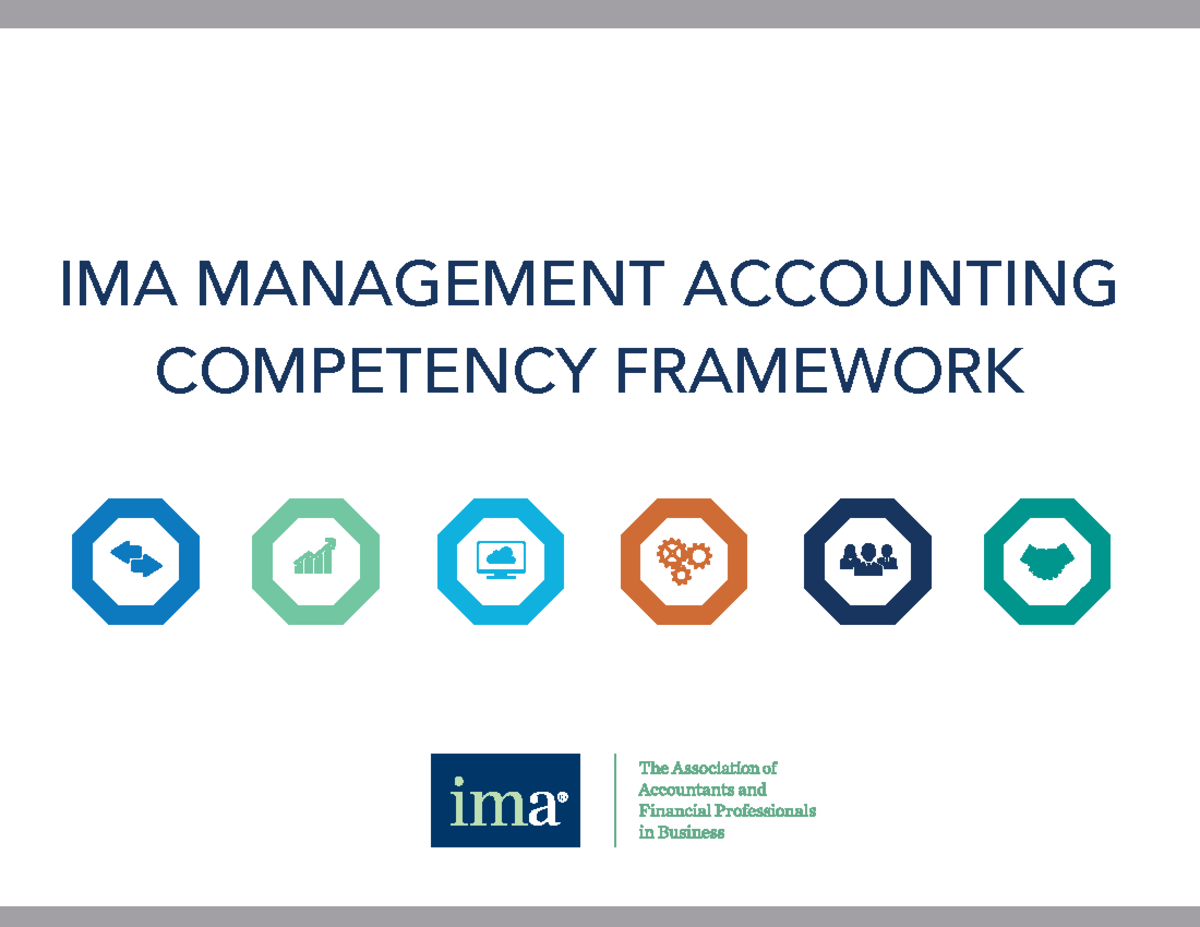 IMA Management Accounting Competency Framework - IMA MANAGEMENT ACCOUNTING COMPETENCY FRAMEWORK ...