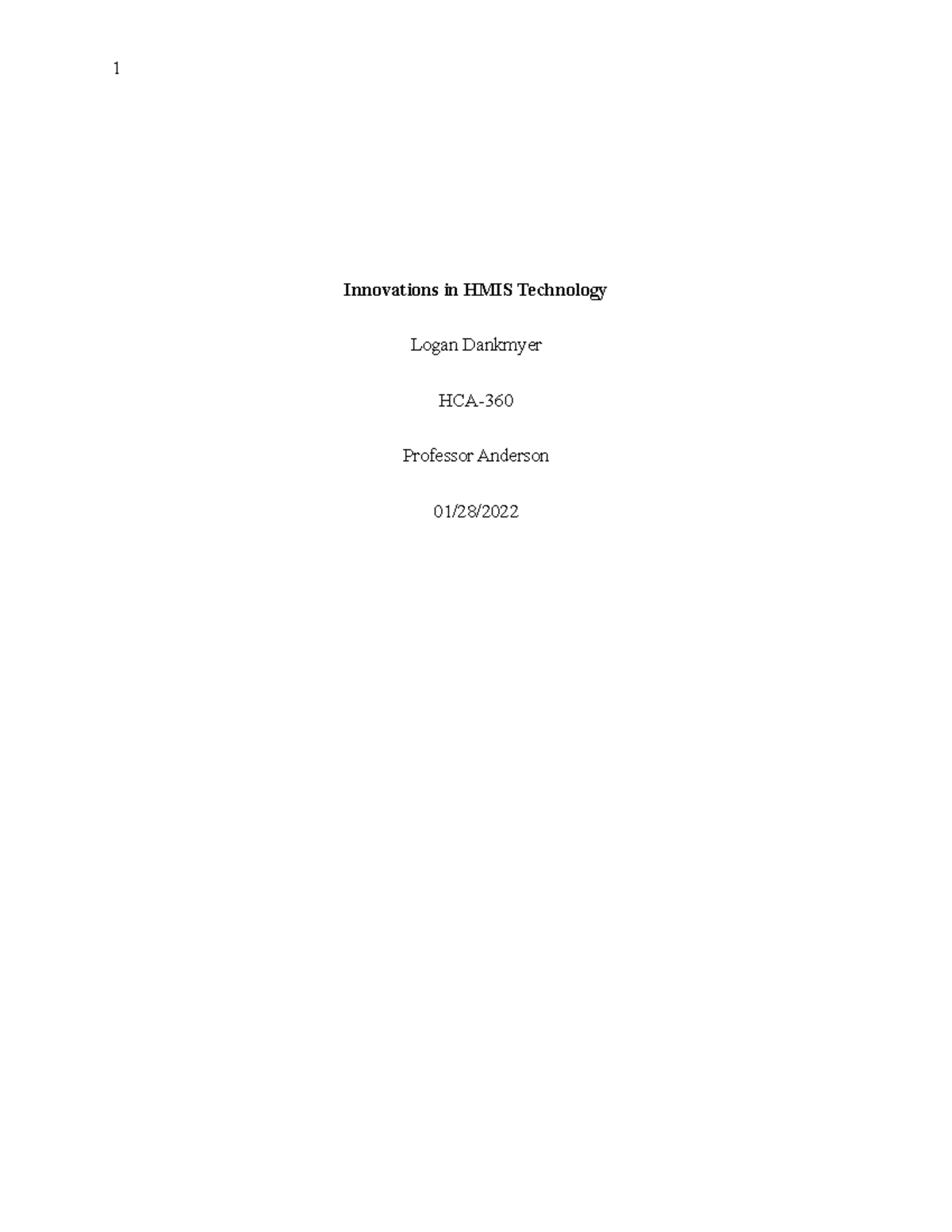 Topic 2 assignment - Innovations in HMIS Technology Logan Dankmyer HCA ...