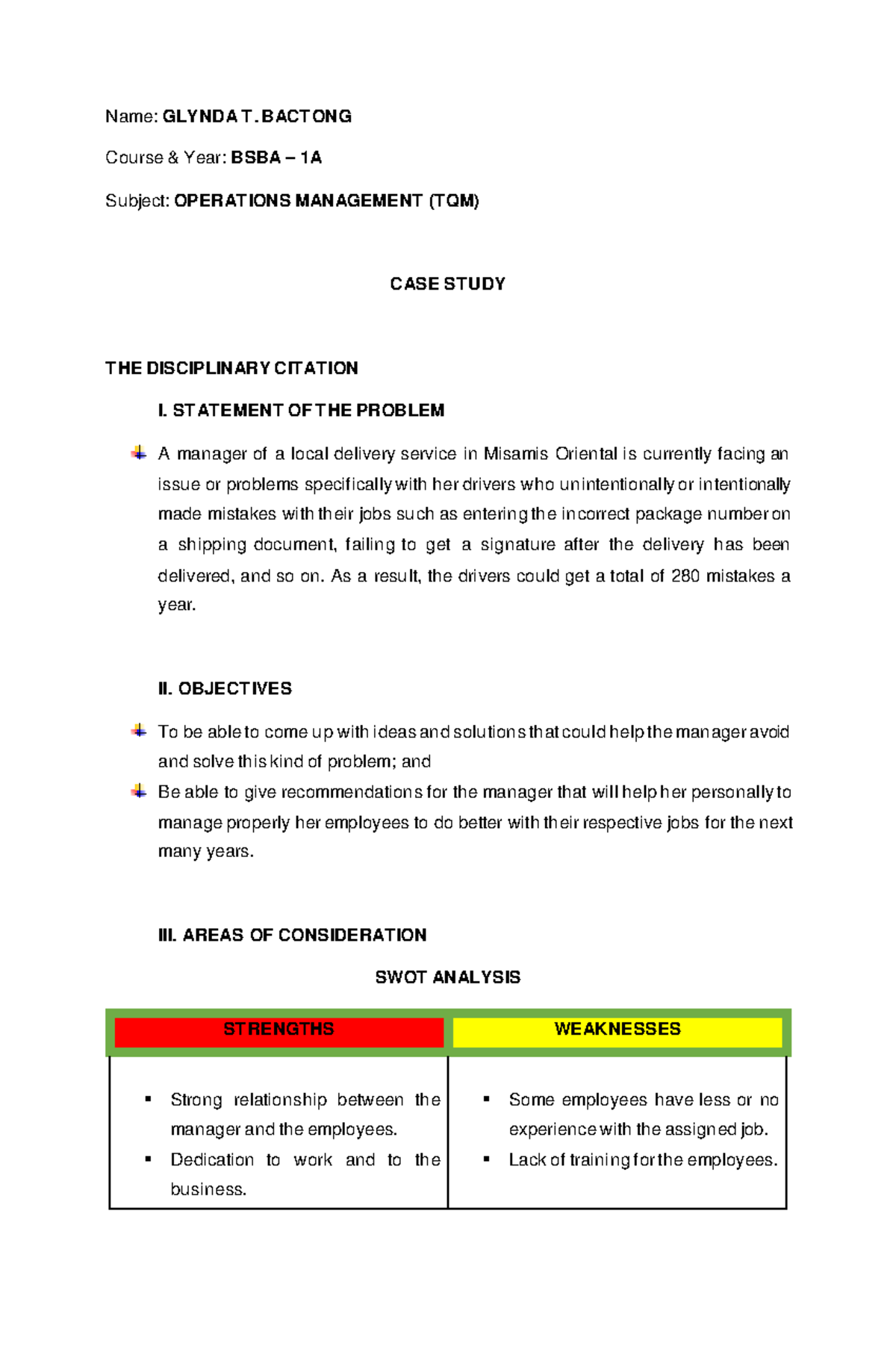 Assignment - Case Study - Name: GLYNDA T. BACTONG Course & Year: BSBA – 1A Subject: OPERATIONS ...