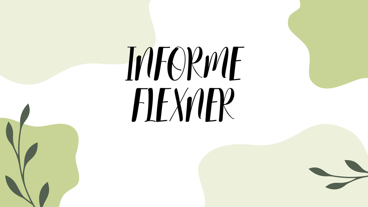 informe Flexner - INFORME FLEXNER Historia: universidades y la ...