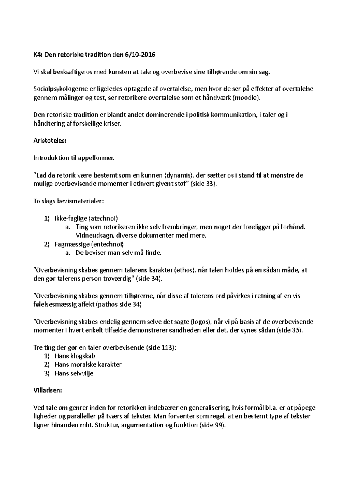 K4 - den retoriske tradition - K4: Den retoriske tradition den 6/10- Vi ...