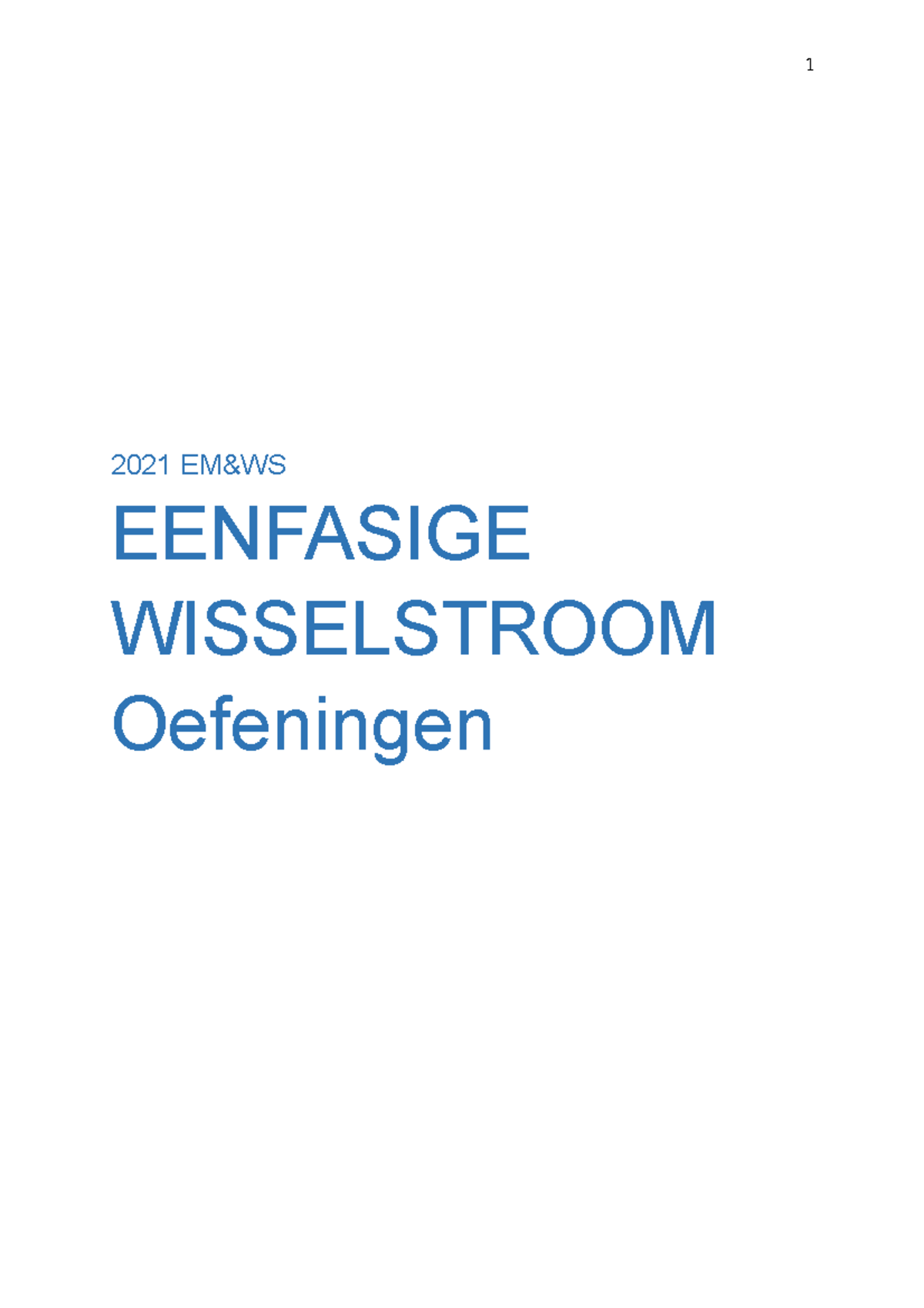 2223 EM&WS - WS1 OEF - ####### 1 2021 EM&WS EENFASIGE WISSELSTROOM ...