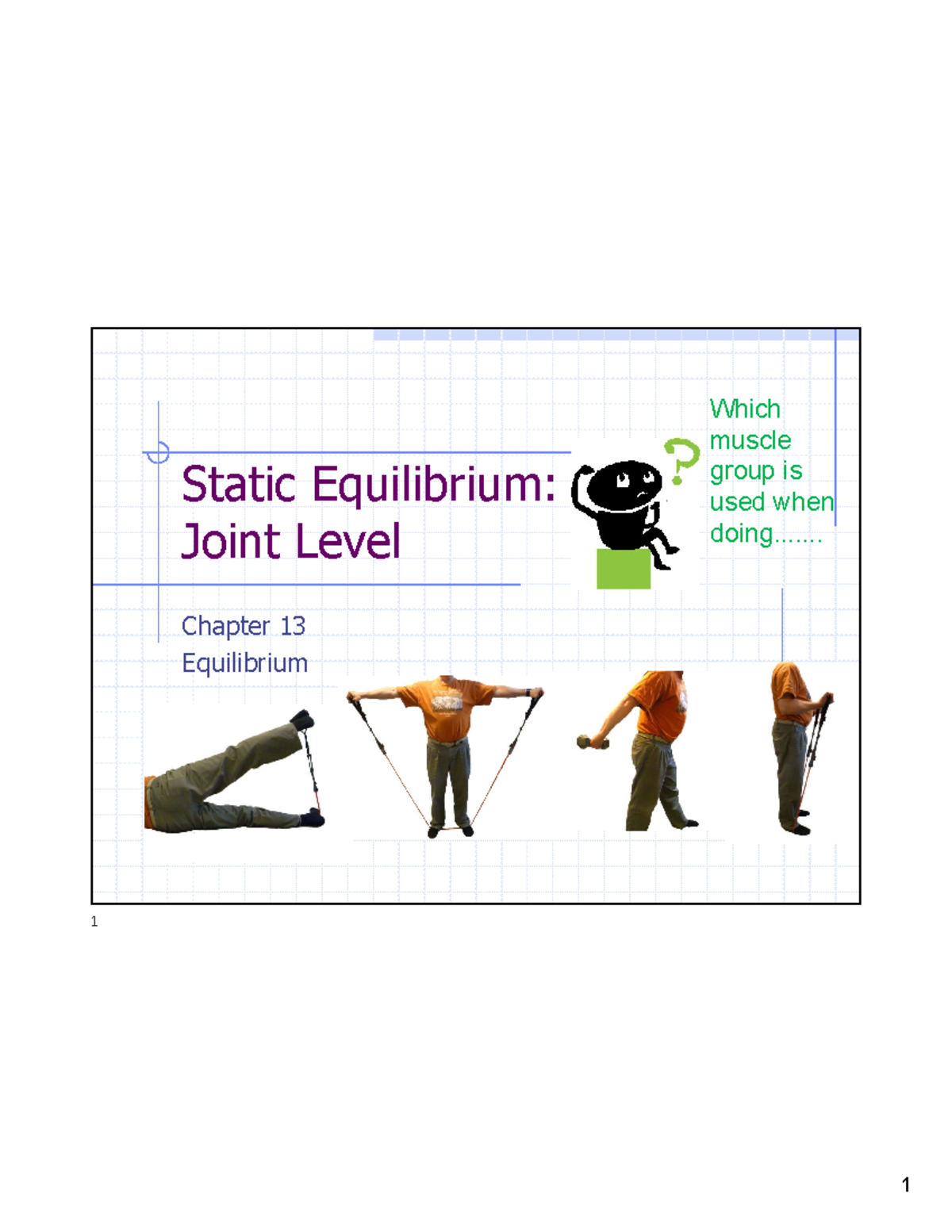 19. Equilibrium joint level 1 - Static Equilibrium: Joint Level Chapter ...