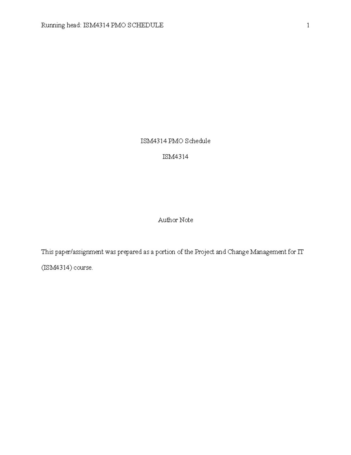 ISM4314 PMO Schedule - ISM4314 PMO Schedule ISM Author Note This paper ...