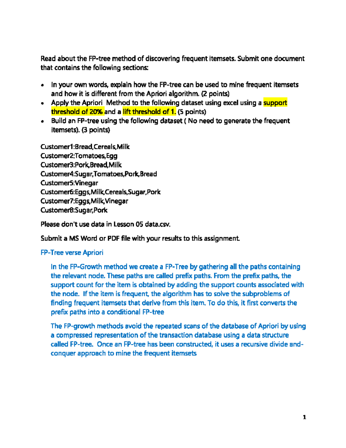 Answer 5 - Assignment 5 - Read about the method of discovering frequent ...