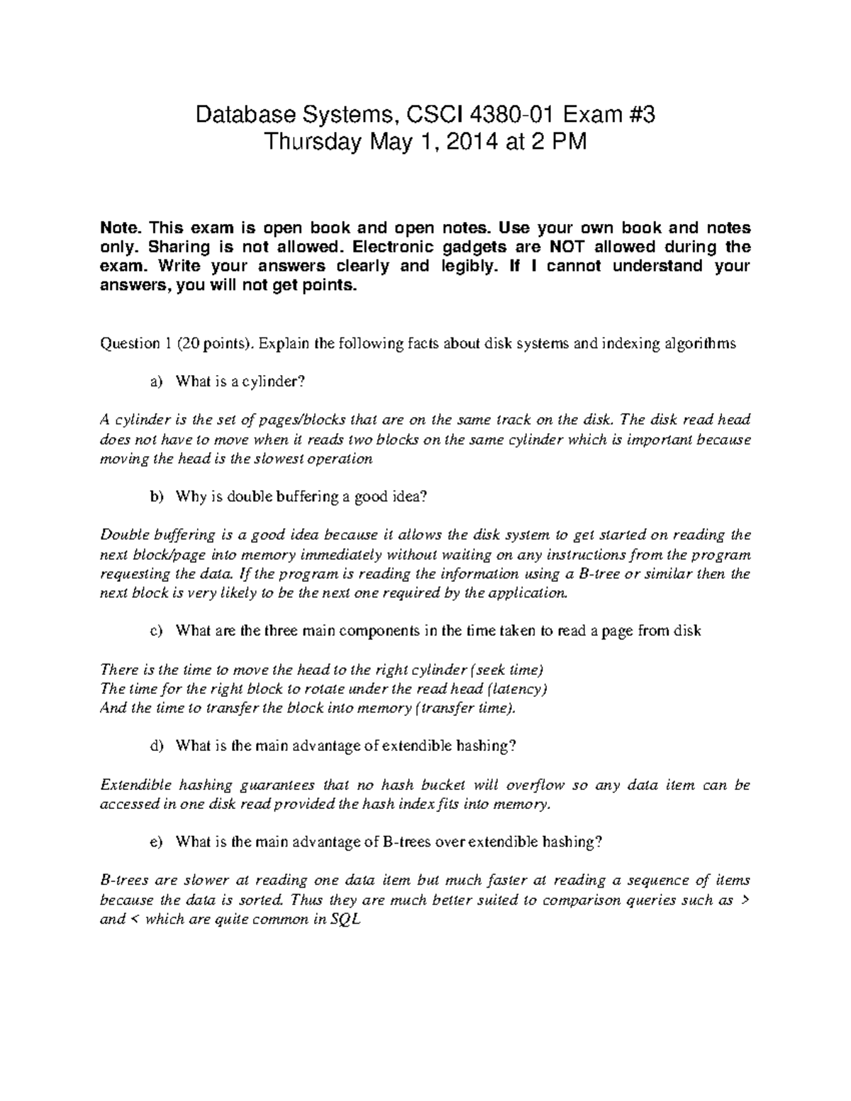 Exam3 ans - BACK EXAM - Database Systems, CSCI 4380-01 Exam # Thursday May 1, 2014 at 2 PM Note ...