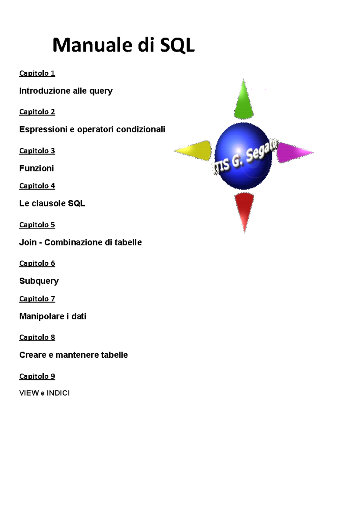 INFORMATICA - LINGUAGGIO (SQL) - Manuale di SQL Capitolo 1 Introduzione ...