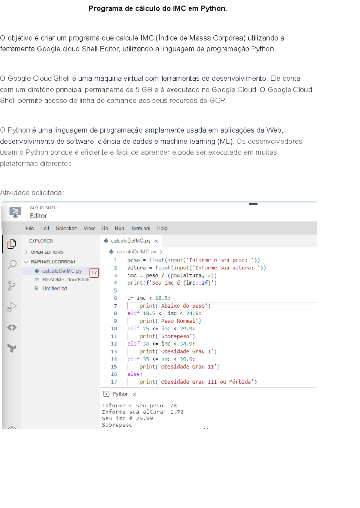 Port - bjbjbj - Programa de cálculo do IMC em Python. O objetivo é criar um programa que calcule ...