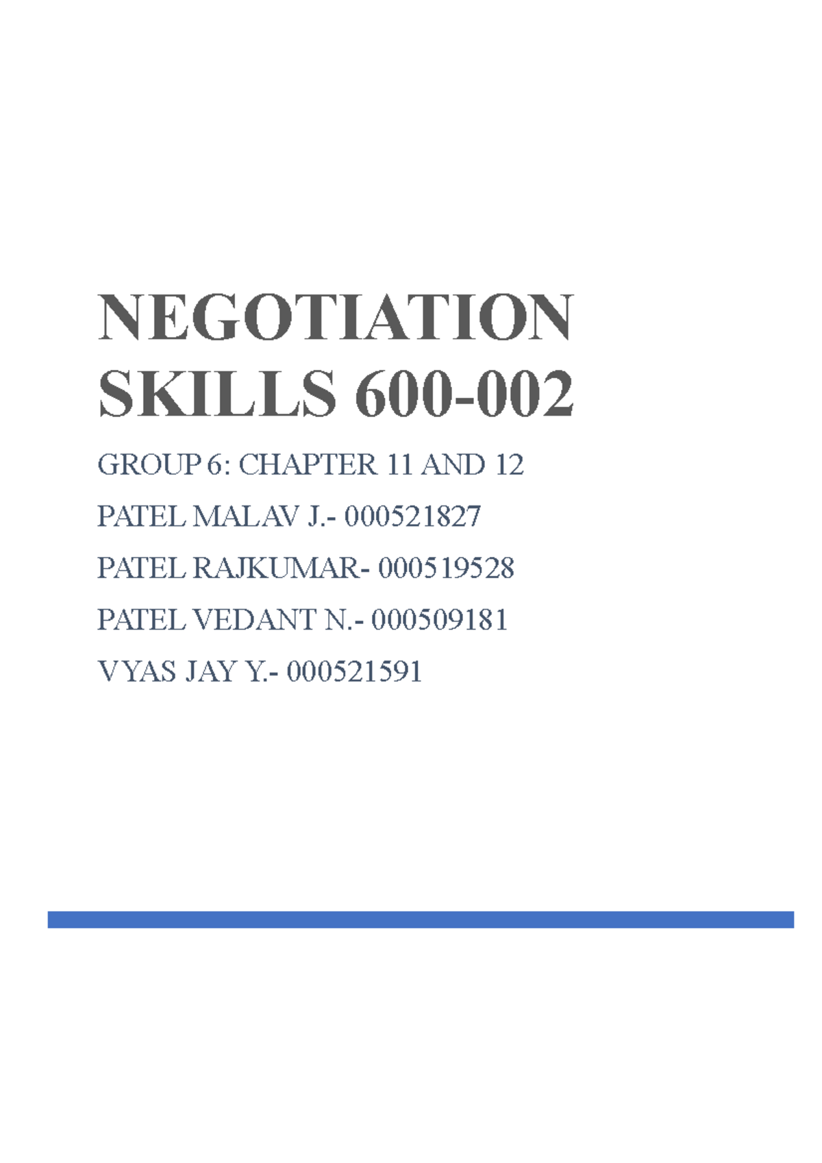 Group 6 Negotiation Skills - NEGOTIATION Table of contents SKILLS 600- GROUP 6: CHAPTER 11 AND ...