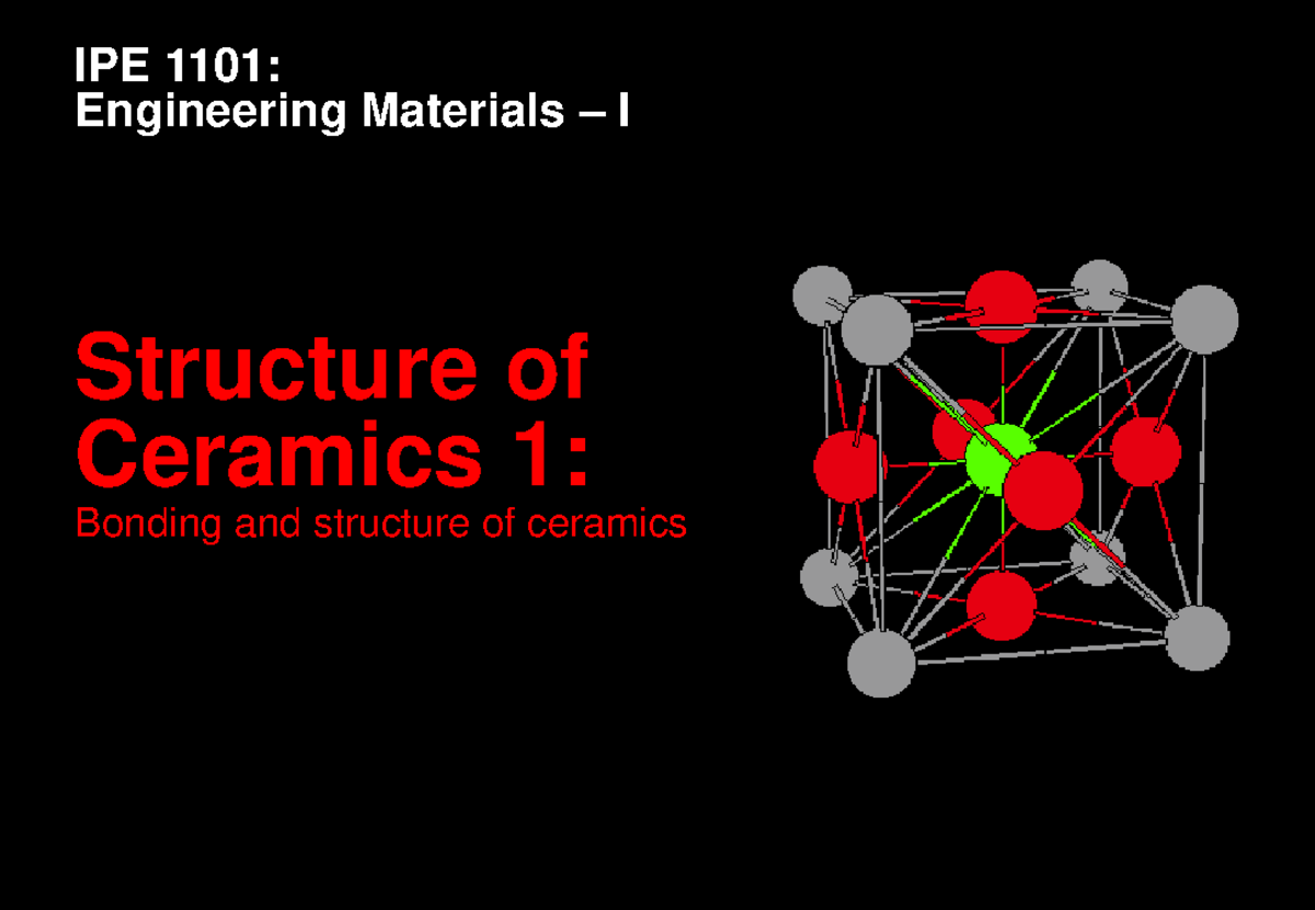 Ceramic structure 1 - Engineering materials- william callister ...
