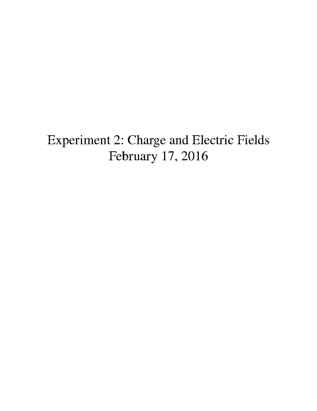 Charge and Electric Field Lab Report - Experiment 2: Charge and ...