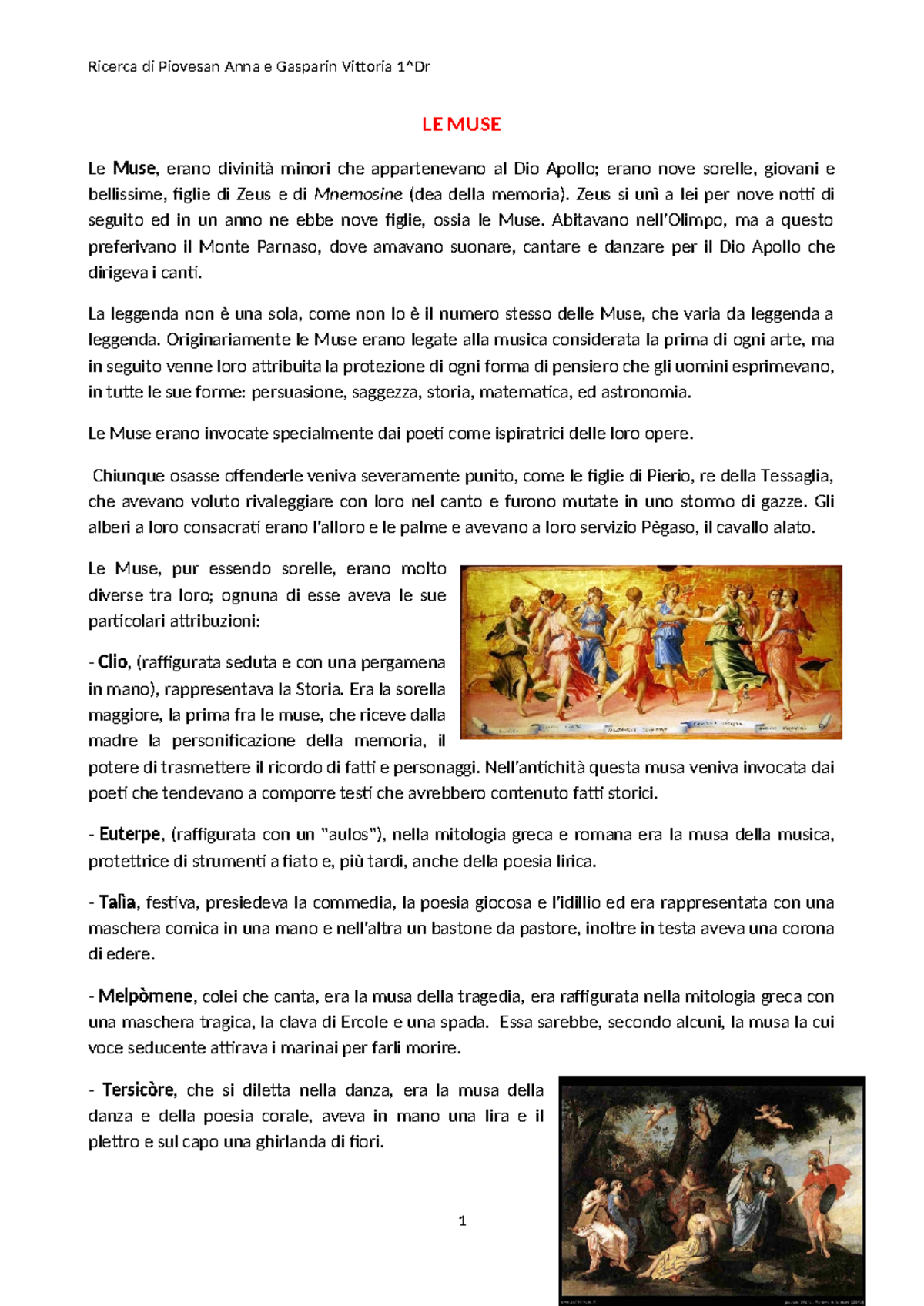 LE MUSE - le muse riassunto - Ricerca di Piovesan Anna e Gasparin Vittoria 1^Dr LE MUSE Le Muse ...