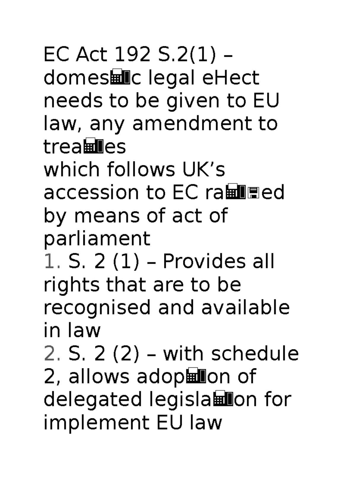 EU LAW Notes - EC Act 192 S(1) – domes c legal eHect needs to be given ...