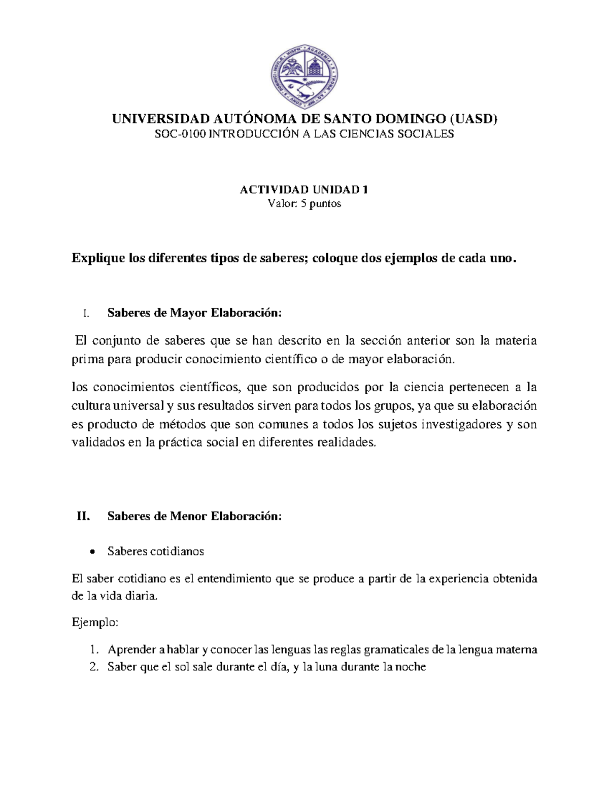 Jander alcantara unidad 1 - UNIVERSIDAD AUTÓNOMA DE SANTO DOMINGO (UASD) SOC-0100 INTRODUCCIÓN A ...