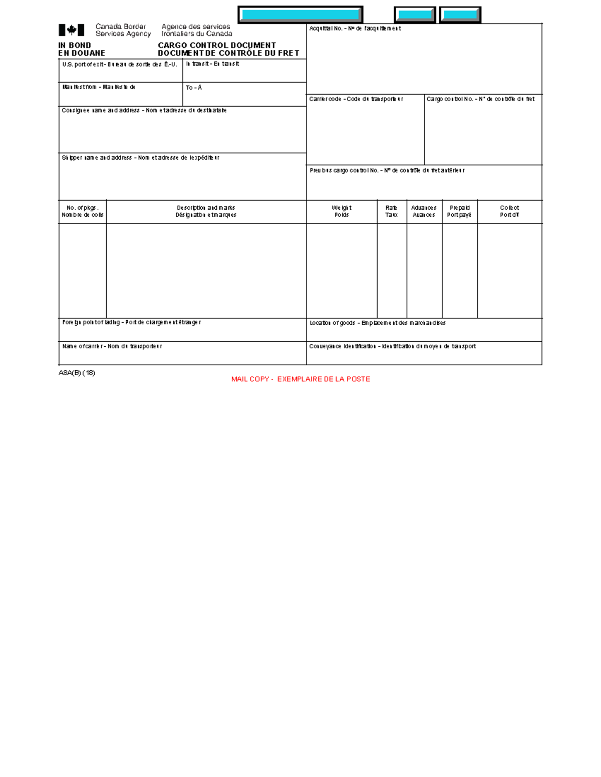 A8a-b - IN BOND EN DOUANE CARGO CONTROL DOCUMENT DOCUMENT DE CONTRÔLE ...