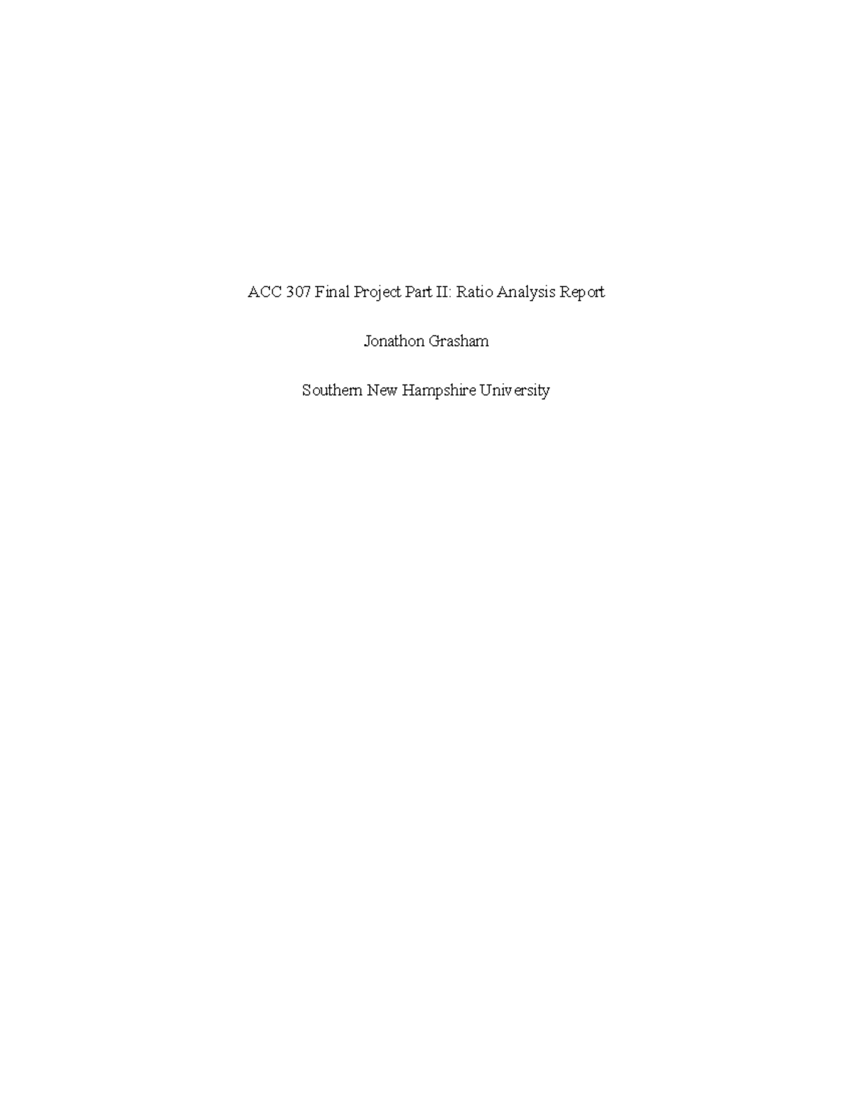 ACC-307 Final Project Part II Overview and Analysis - ACC 307 Final Project Part II: Ratio ...