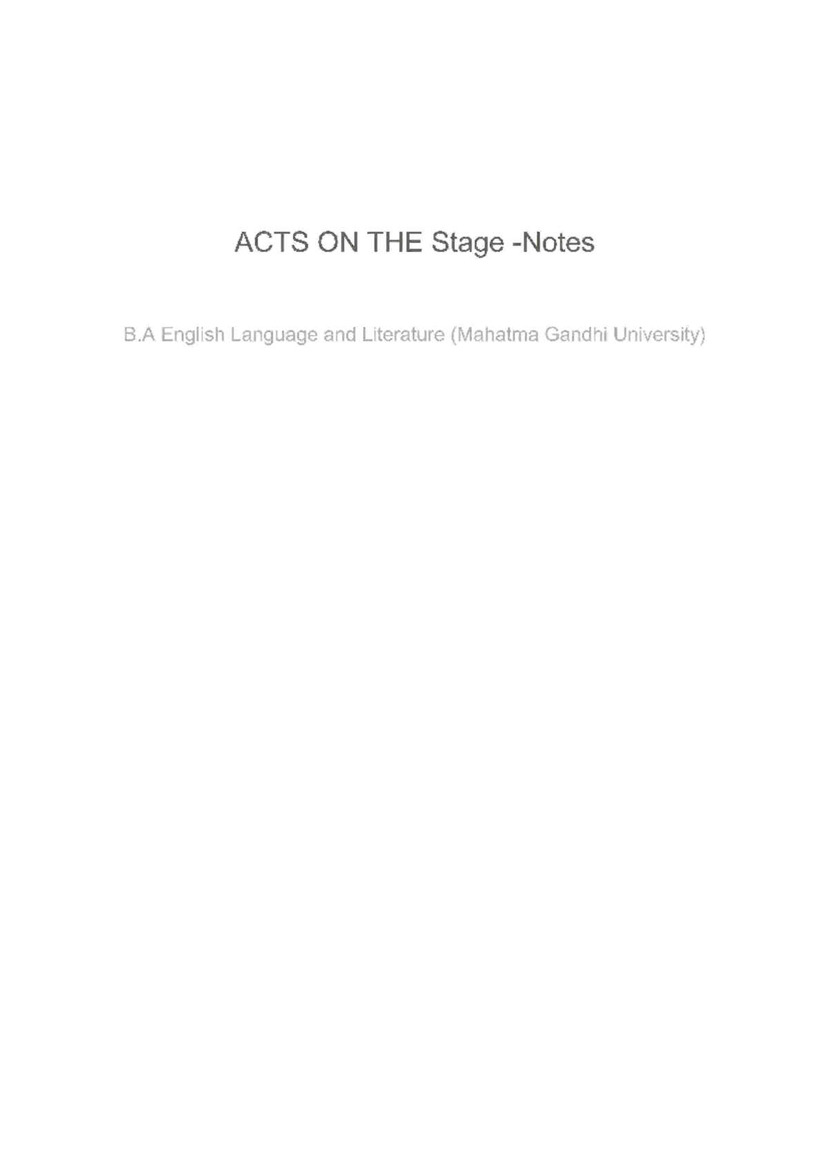 Acts on the Stage - Notes - ACTS ON THE Stage B English Language and ...