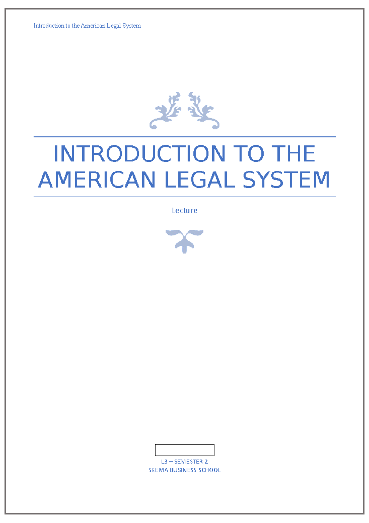 Law American Lecture - INTRODUCTION TO THE AMERICAN LEGAL SYSTEM ...