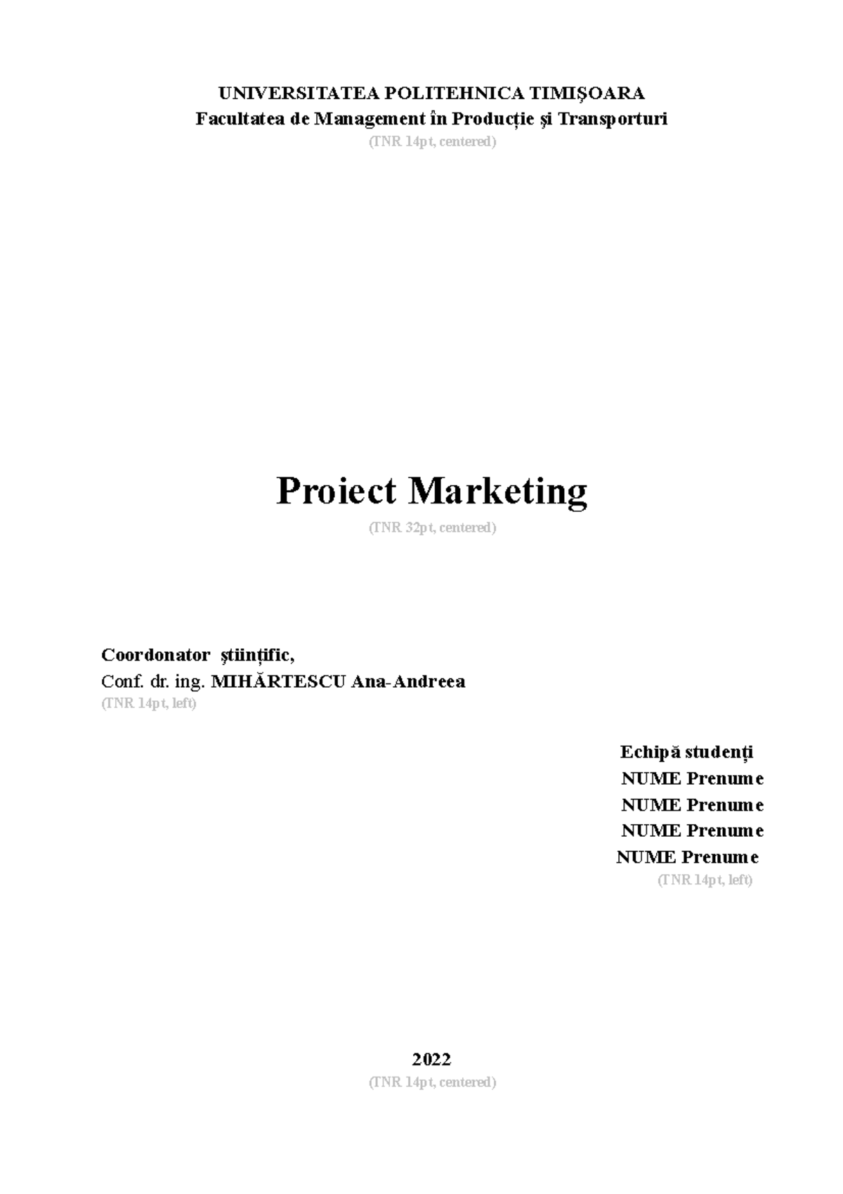 Template proiect MK2 - gtdjjmuym - UNIVERSITATEA POLITEHNICA TIMIŞOARA Facultatea de Management ...