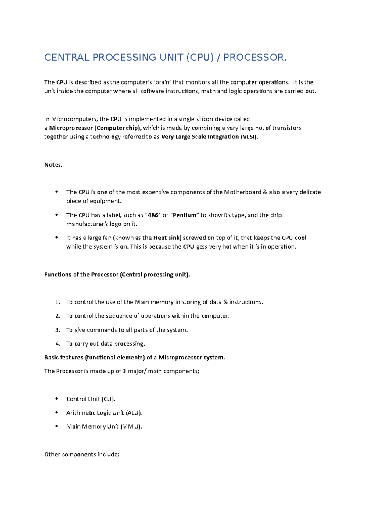12. Central Processing UNIT - CENTRAL PROCESSING UNIT (CPU) / PROCESSOR. The CPU is described as ...