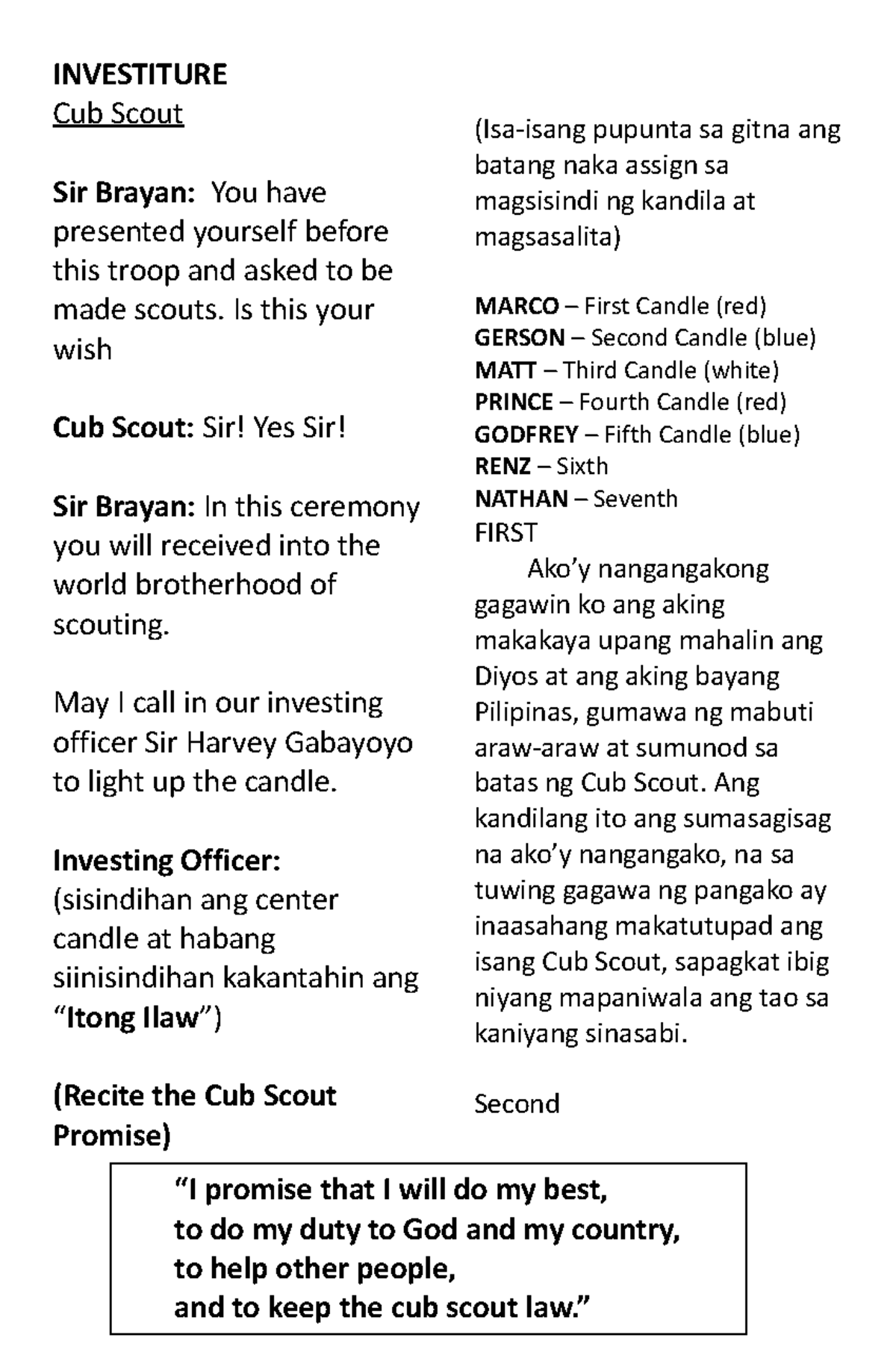 CUB Scout - INVESTITURE Cub Scout Sir Brayan: You have presented ...