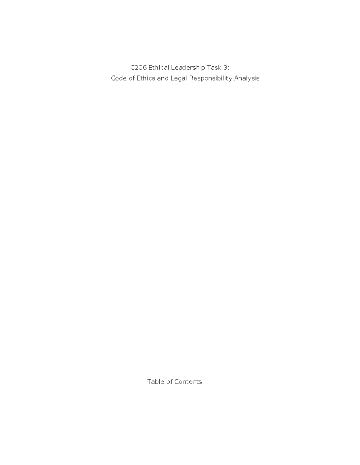 C206 Task 3 - Task 3 - C206 Ethical Leadership Task 3: Code of Ethics and Legal Responsibility ...