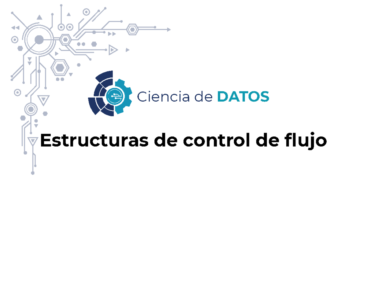 Condicionales - Ciencia de datos - Estructuras de control de flujo ...