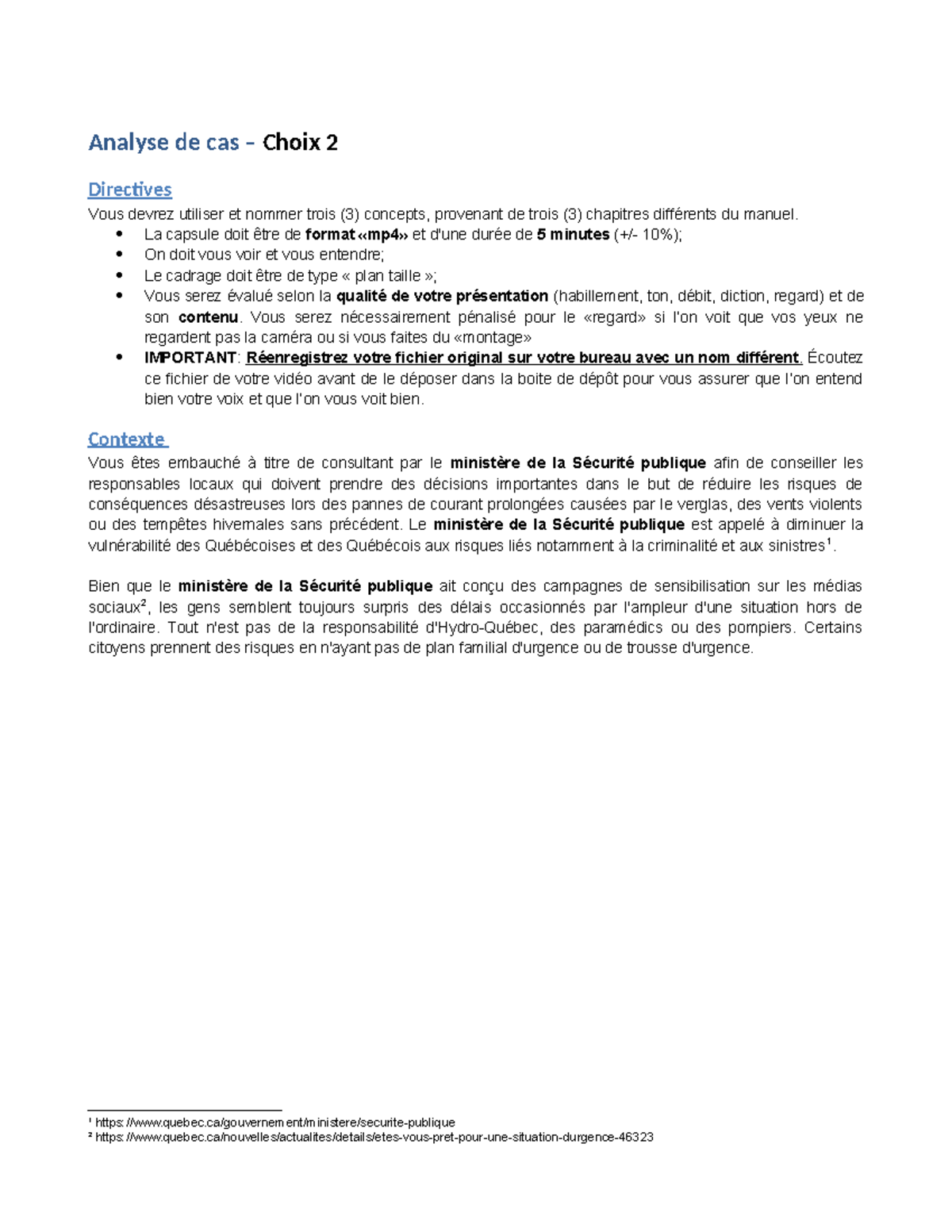 Analyse de cas - Instructions et trucs - Analyse de cas – Choix 2 Directives Vous devrez ...
