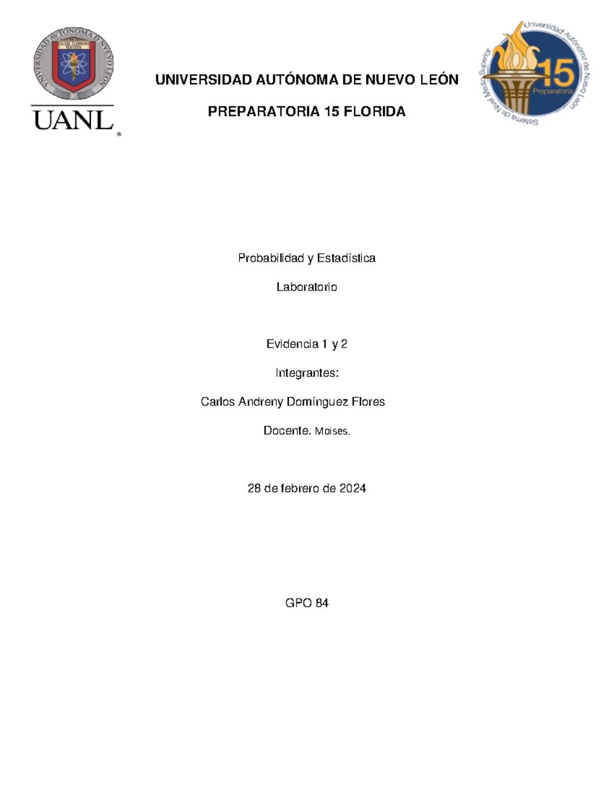 CADF EV2 PYE - Probabiliad y estadistica - UNIVERSIDAD AUTÓNOMA DE NUEVO LEÓN PREPARATORIA 15 ...
