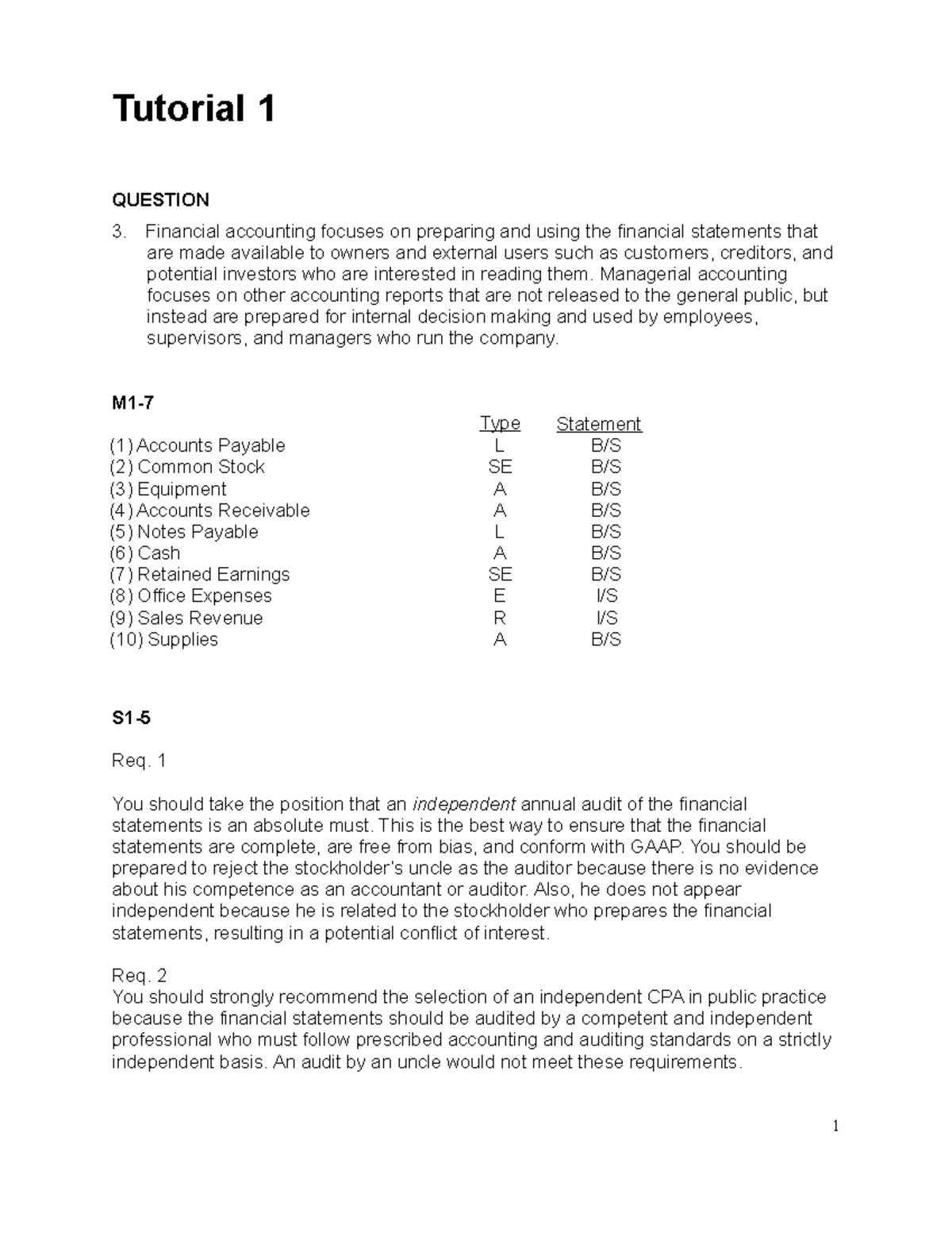 Tutorial Solutions - Tutorial 1 QUESTION Financial accounting focuses ...