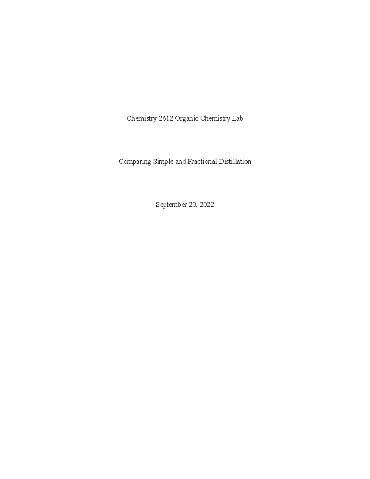 Distillation Lab Report - Chemistry 2612 Organic Chemistry Lab ...
