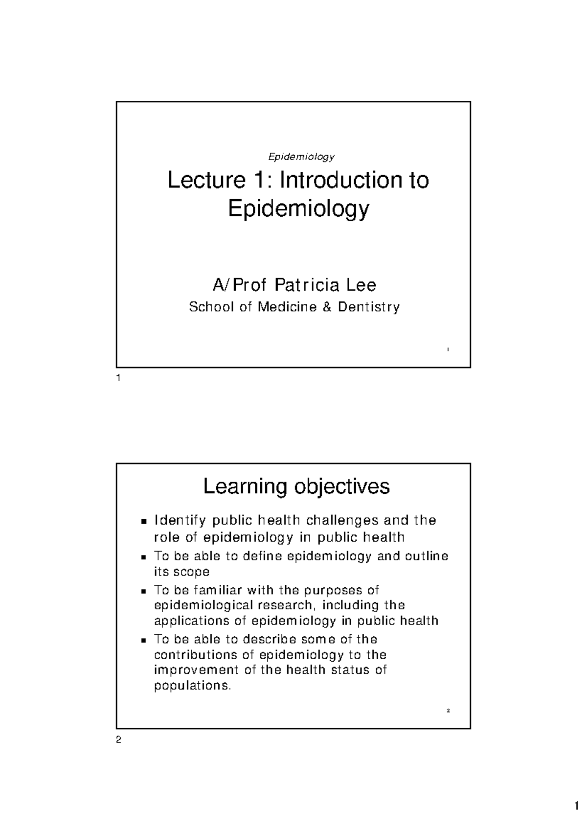 Epi Lecture 1 T1 2022 - Lecture 1: Introduction to Epidemiology A/Prof Patricia Lee School of ...